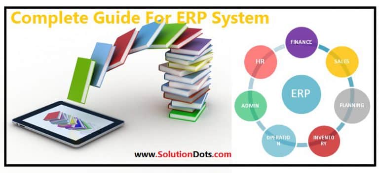 ERP System: The Ultimate Guide - SolutionDots