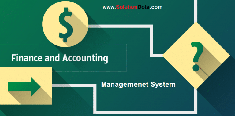 7 Key Features of a Good Accounting & Finance Management System