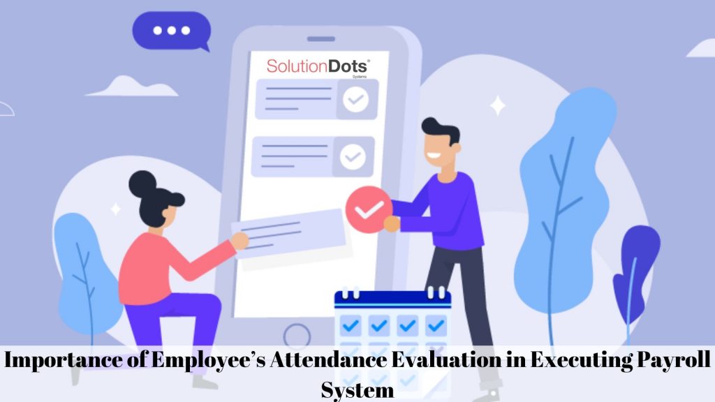 Importance of Employee’s Attendance Evaluation