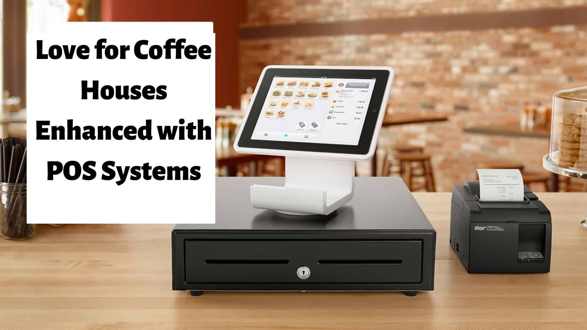 Love for Coffee Houses Enhanced with POS Systems - SolutionDots