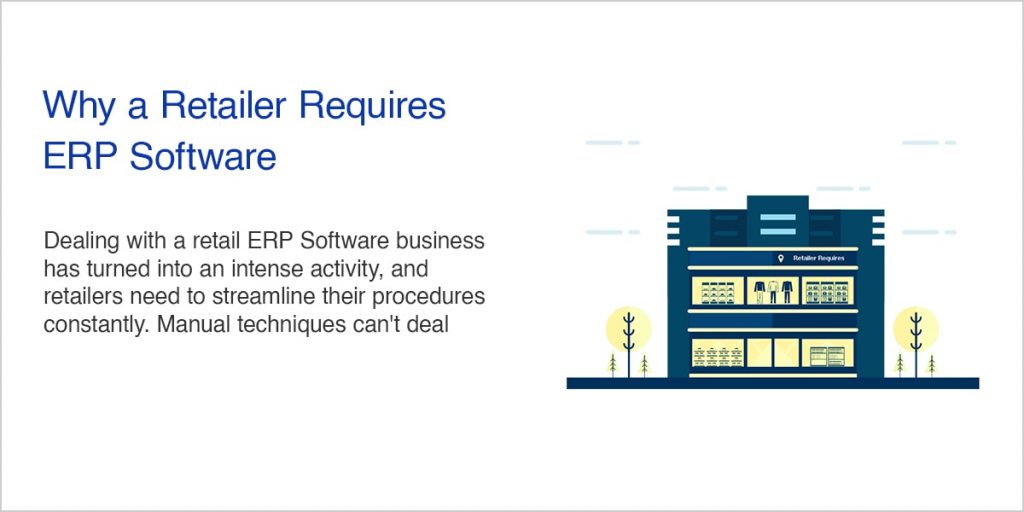 Why a Retailer Requires ERP Software