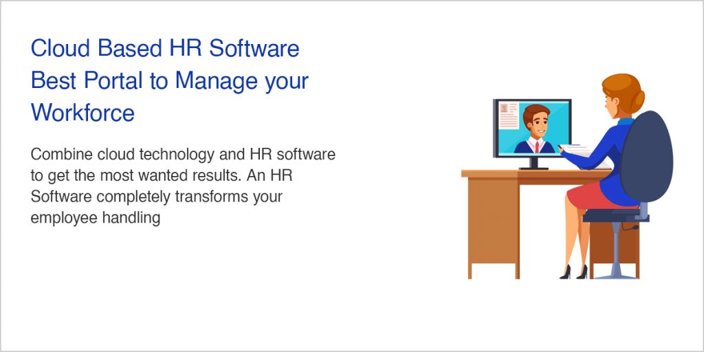 Cloud Based HR Software: Best Portal to Manage your Workforce