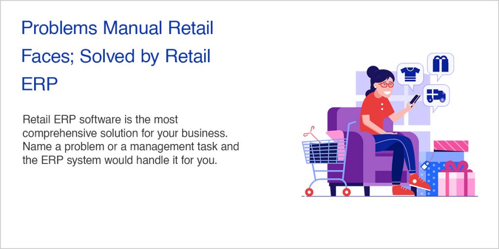 Problems Manual Retail Faces; Solved by Retail ERP